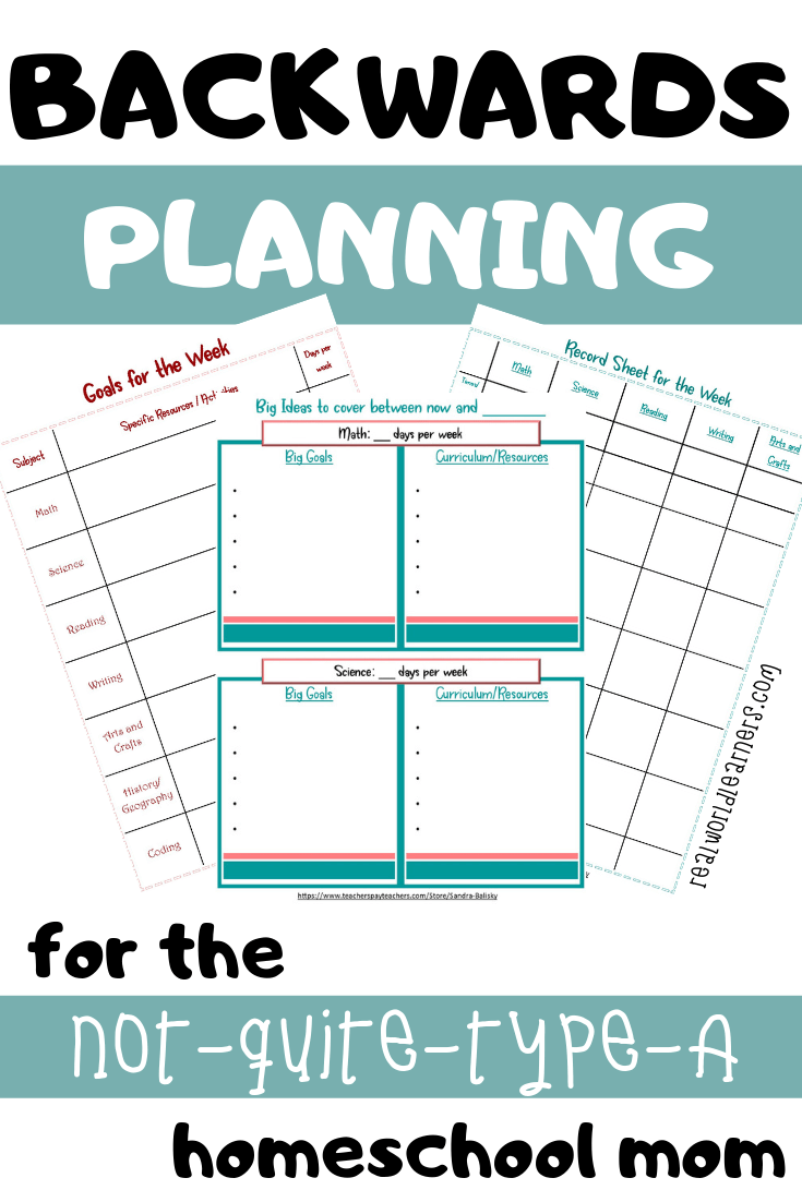 Backwards Planning for the not-type-A homeschooler ⋆ R.E.A.L.-World ...