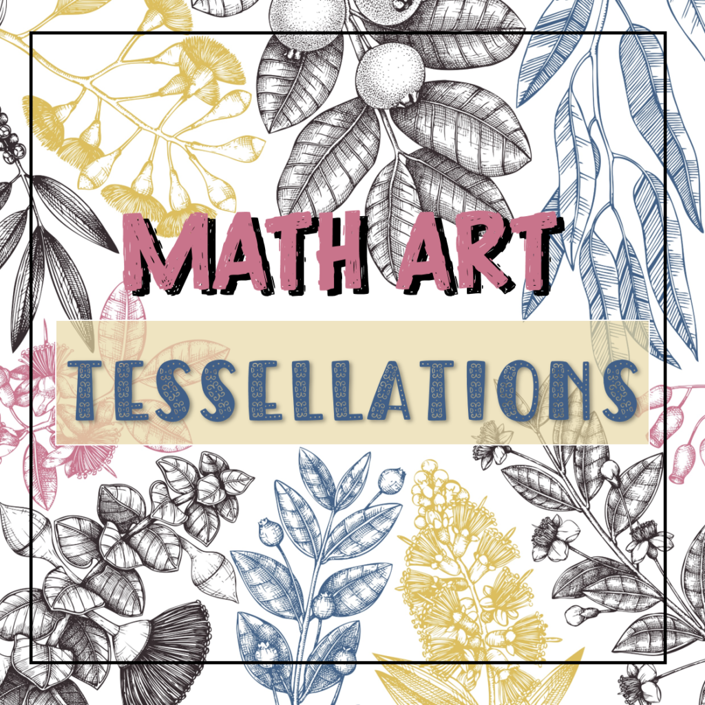 FREE Math Art lesson on Tessellations ⋆ R.E.A.L.-World Learners